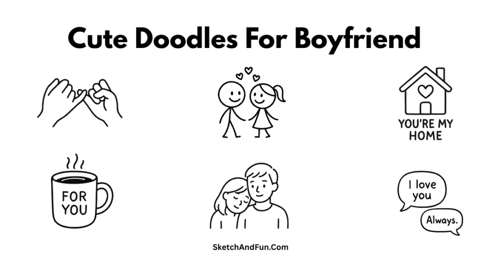 20+ Cute Doodles For Boyfriend That Feel Personal